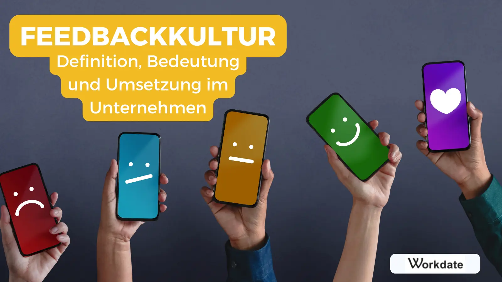 Feedbackkultur - Definition, Im Team & Unternehmen | Workdate